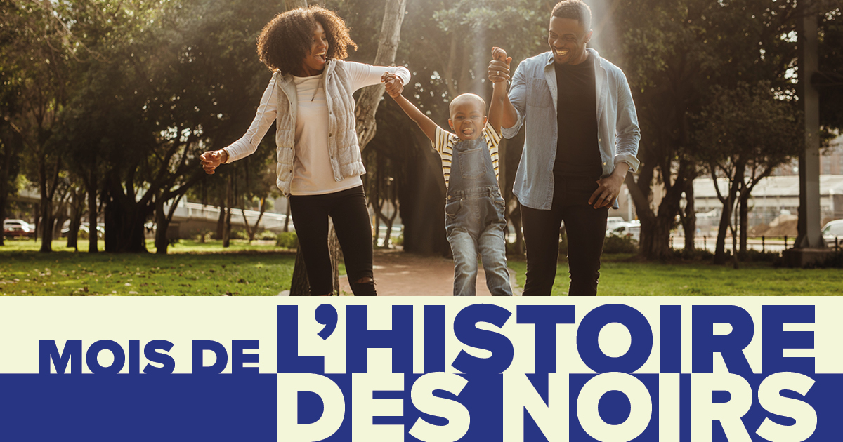 Mois de l’histoire des Noirs